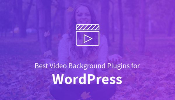 Best fullscreen Video Background Plugins for WordPress